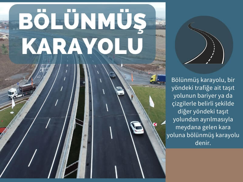 Karayolu Türleri: Bölünmüş Karayolları, Otoyollar, Tek Şeritli Yollar - Src Belgesi